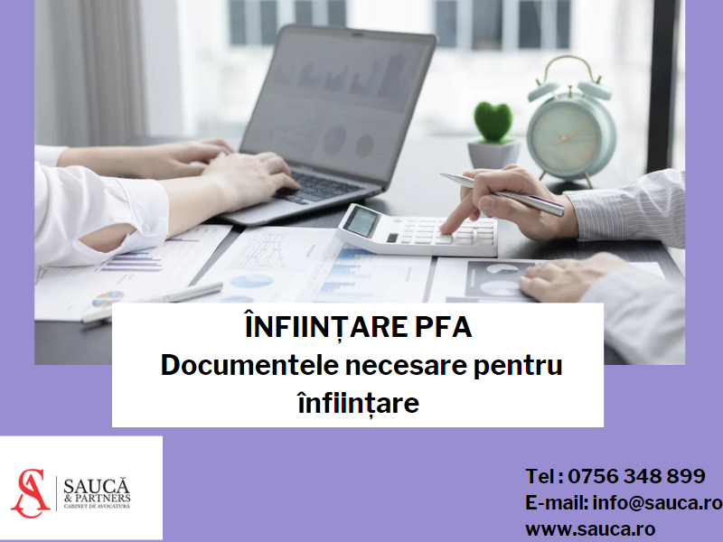 Înființare PFA- documente necesare pentru înființare | Gabriela Sauca - Avocat Timisoara