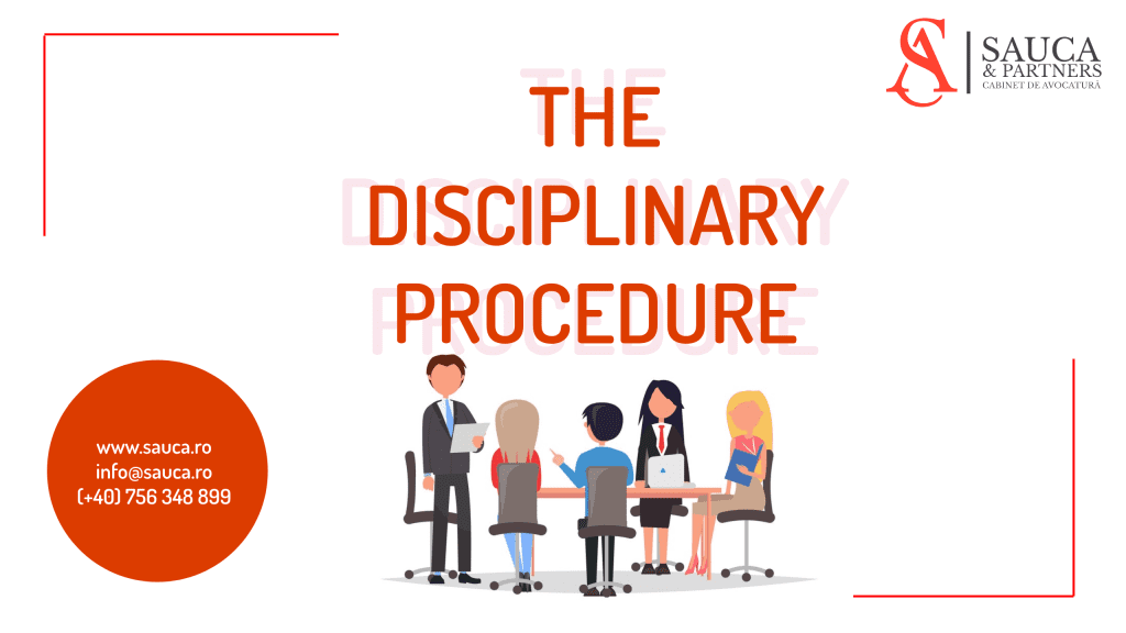 The steps of the disciplinary procedure | Gabriela Sauca - Avocat Timisoara